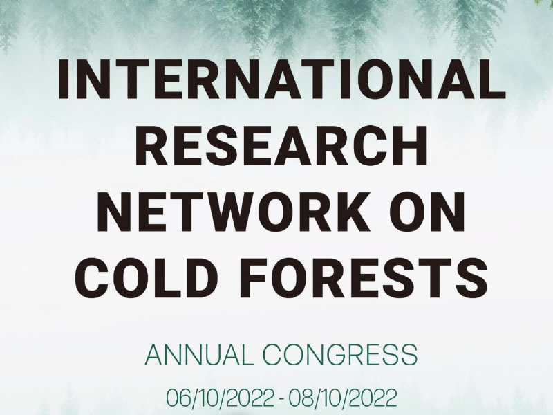 2022 Congress of the International Research Network on Cold Forests